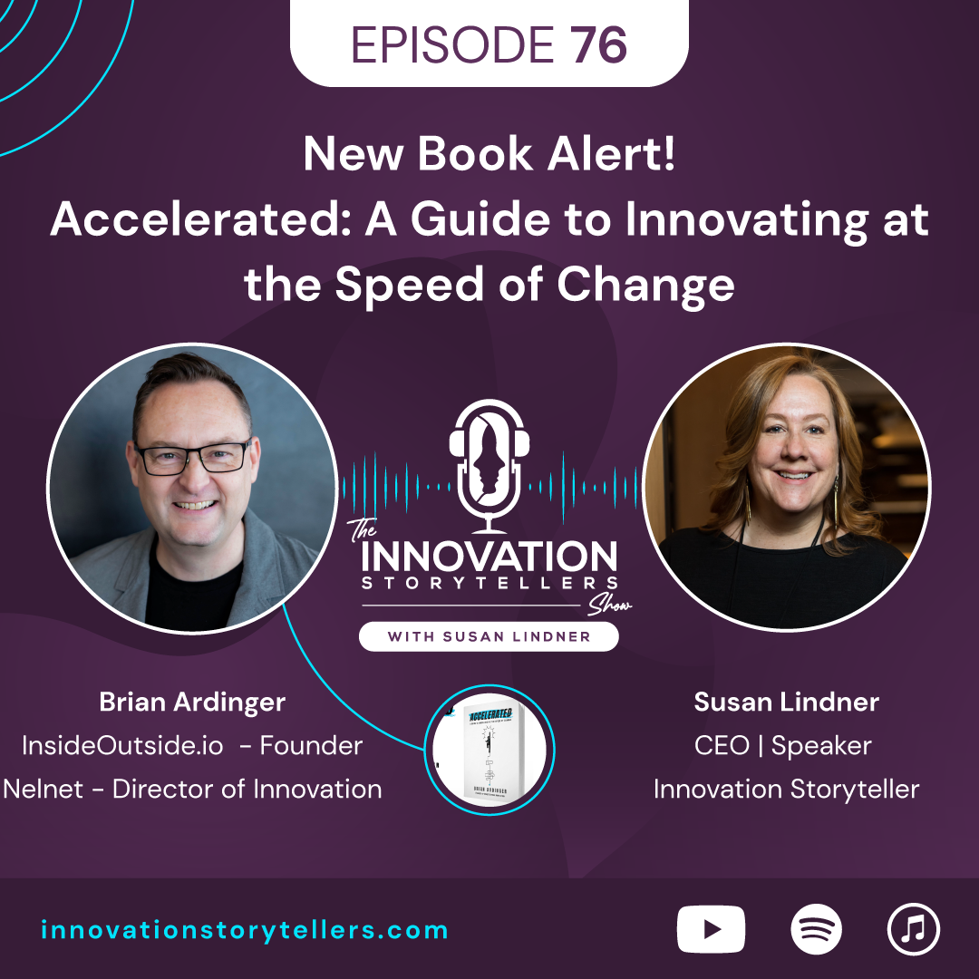The Innovation Storytellers Show With Susan Lindner | Innovation ...